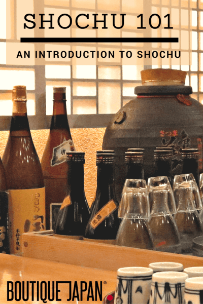 Shochu 101: An Introduction To Shochu - Boutique Japan